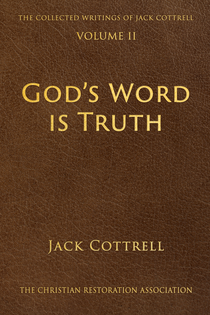 God's Word is Truth (Vol. 2) – The Christian Restoration Association