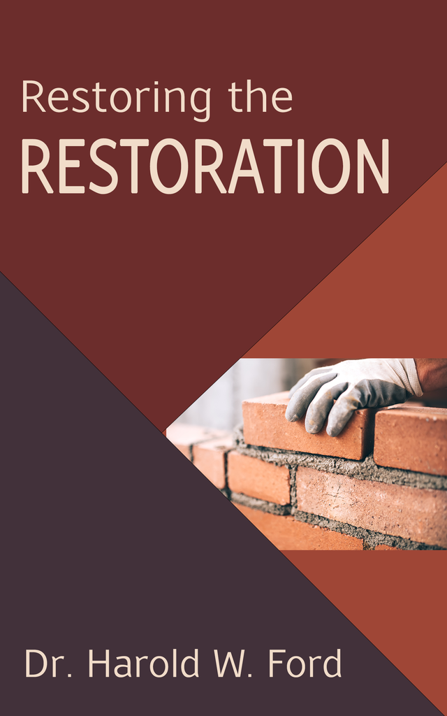 Restoring the Restoration – The Christian Restoration Association